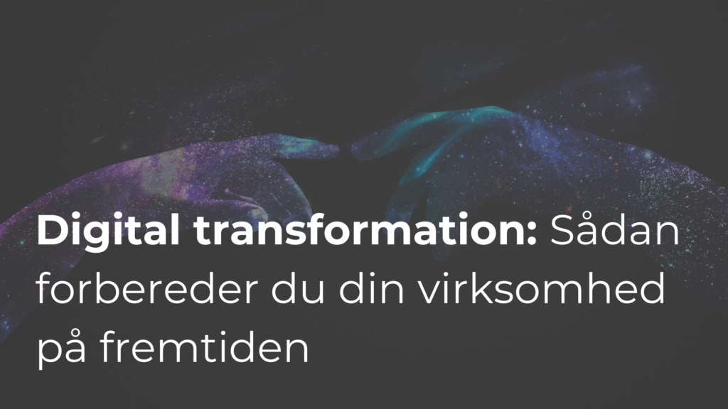 Digital transformation: Er din virksomhed klar til fremtiden? - RackPeople
