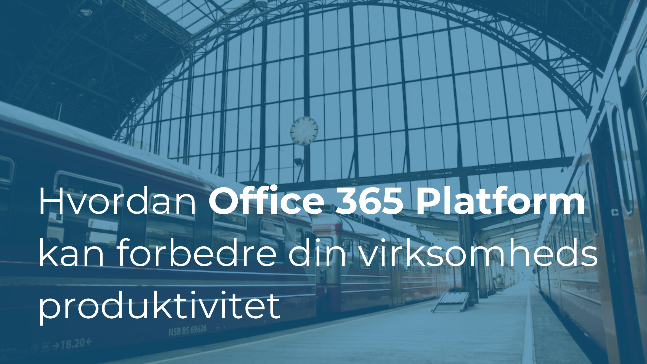 Hvordan Office 365 Platform kan forbedre din produktivitet