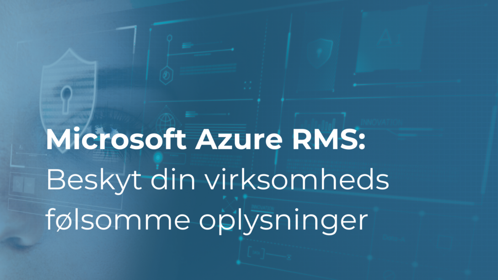 Microsoft Azure Rights Management: Beskyt følsomme oplysninger - RackPeople