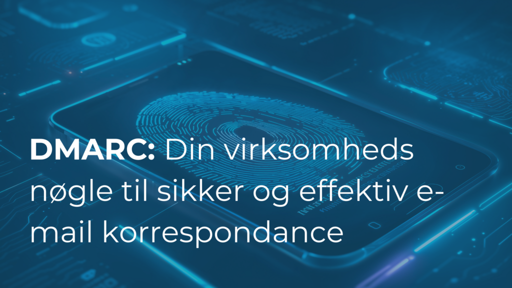 DMARC: Nøglen til sikker og effektiv mail korrespondance - RackPeople