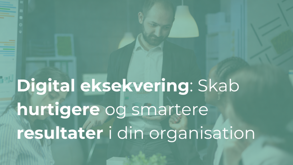 Opnå succes med digital eksekvering i din virksomhed - RackPeople