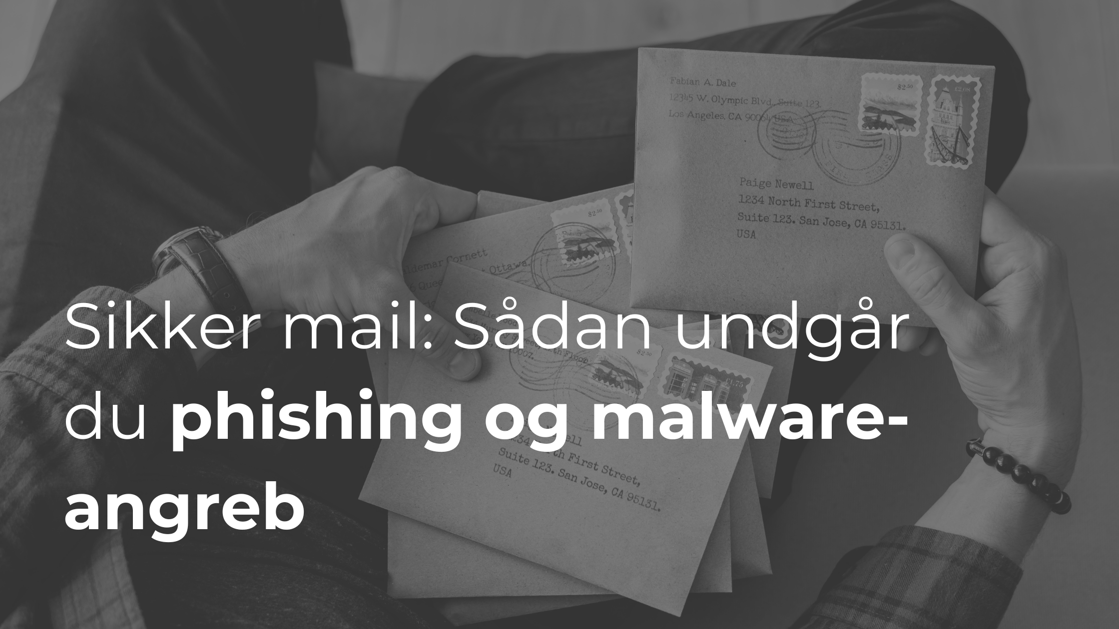 Sikker mail: Sådan undgår du phishing og malware-angreb - RackPeople